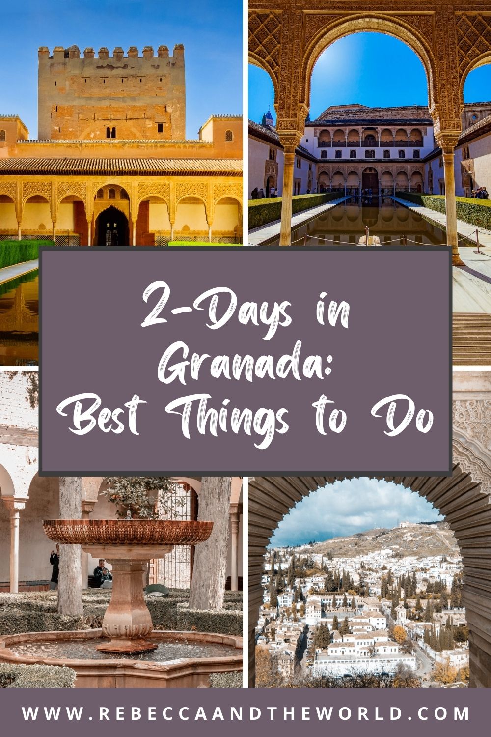 2 Days in Granada, Spain: The Perfect Itinerary - Rebecca and the World