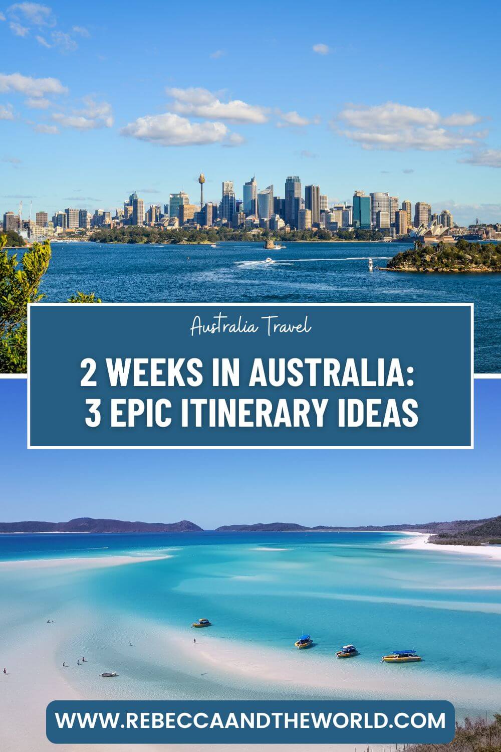 2 Weeks in Australia: Three Amazing Itinerary Ideas
